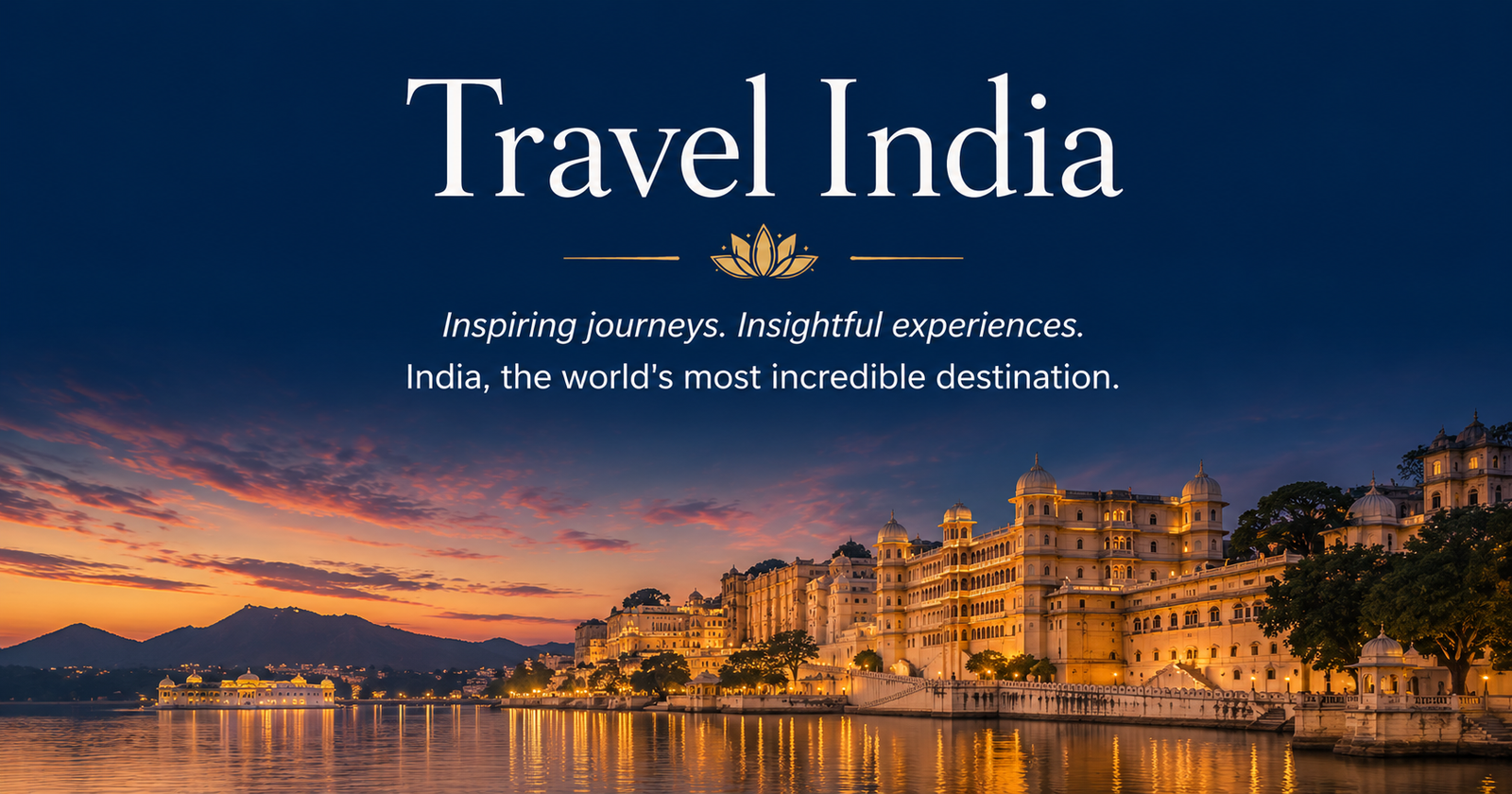 Rajasthan Travel Guide: Forts, Cities & Itineraries